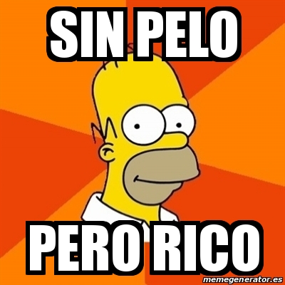 Meme Homer - sin pelo pero rico - 19059379