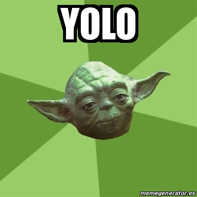Meme Yoda - Yolo - 19509911