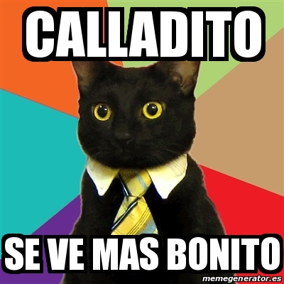 Meme Business Cat - calladito se ve mas bonito - 19529061