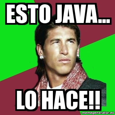 Meme Sergio Ramos - Esto Java... lo hace!! - 19565515