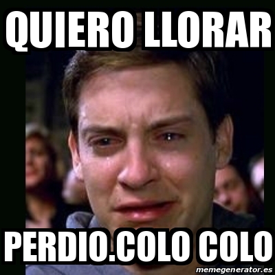 Meme crying peter parker - Quiero llorar Perdio.colo colo - 19615167