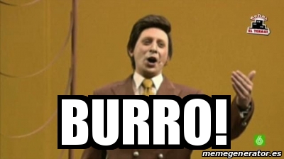 Meme Personalizado - Burro! - 19615635