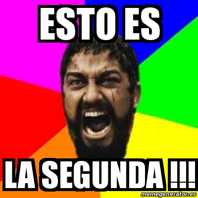 Meme Sparta - esto es la segunda !!! - 19649247