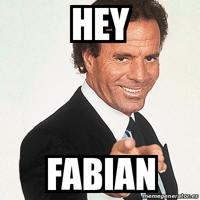 Meme Julio Iglesias - hey fabian - 19655763