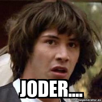 Meme Keanu Reeves - JODER.... - 19660590