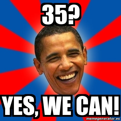 Meme Obama - 35? Yes, we can! - 19681752