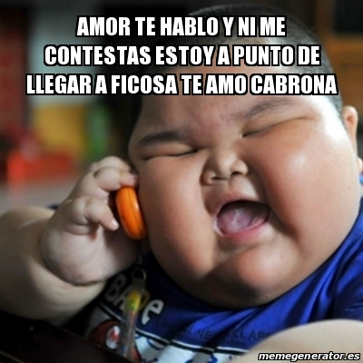 Meme fat chinese kid - amor te hablo y ni me contestas estoy a punto de ...