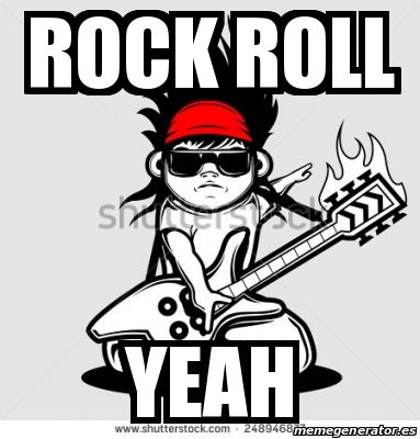 Meme Personalizado - ROCK ROLL YEAH - 19735988