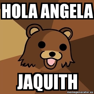 Meme Pedobear - hola angela jaquith - 19736795