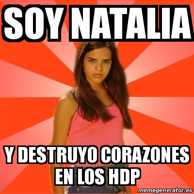 Meme Jealous Girl - soy natalia y destruyo corazones en los hdp - 19754799