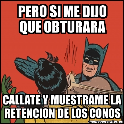 Meme Batman slaps Robin - pero si me dijo que obturara callate y ...
