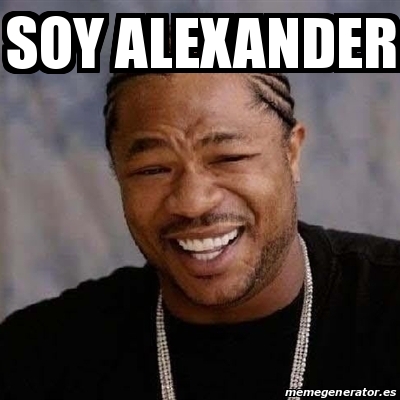 Meme Yo Dawg - soy alexander - 19814686