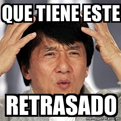 Meme Jackie Chan - que tiene este retrasado - 19827870