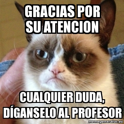 Meme Grumpy Cat - gracias por su atencion cualquier duda, DÃ GANSELO al ...