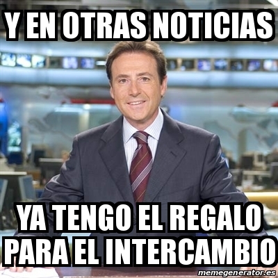 Meme Matias Prats - y en otras noticias ya tengo el regalo para el ...