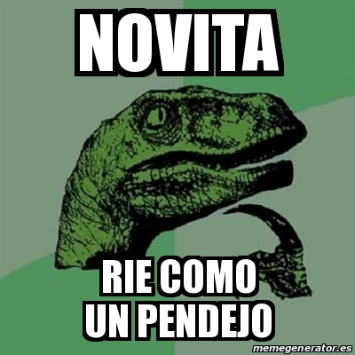 Meme Filosoraptor - novita rie como un pendejo - 19850608