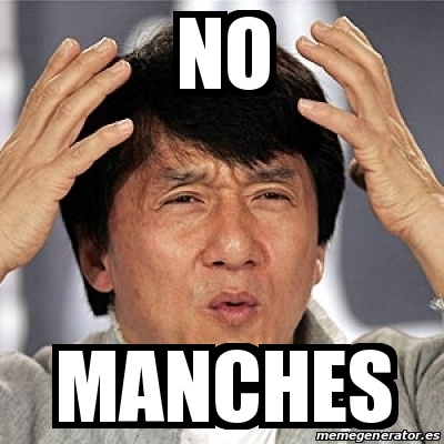 Meme Jackie Chan - no manches - 19853959