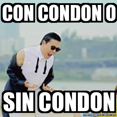 Meme Gangnam Style - CON CONDON O SIN CONDON - 19867014