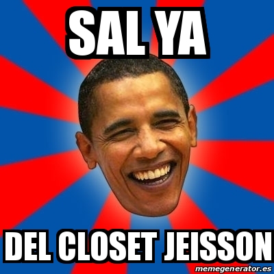 Meme Obama - sal ya del closet jeisson - 19881059