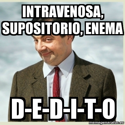 Meme Mr Bean - Intravenosa, supositorio, enema D-E-D-I-T-O - 19094525