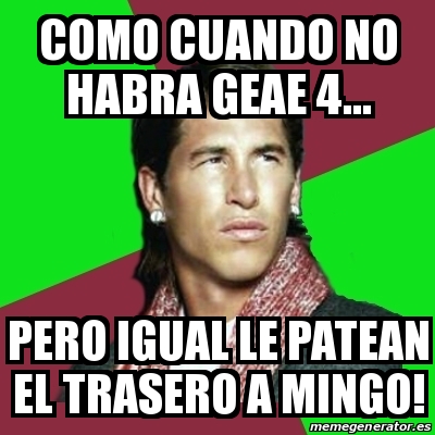 Meme Sergio Ramos - como cuando no habra geae 4... pero igual le patean ...
