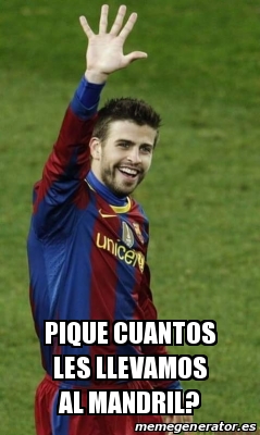 Meme Personalizado - pique cuantos les llevamos al mandril? - 19921128