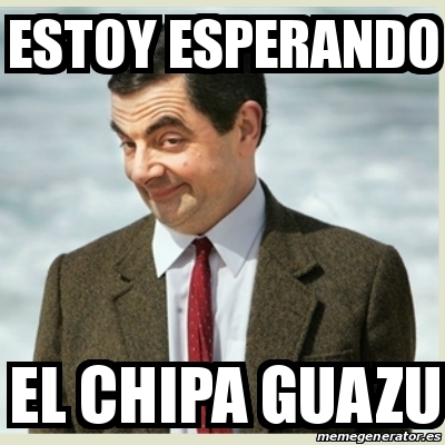 Meme Mr Bean - Estoy esperando El chipa guazu - 19963777