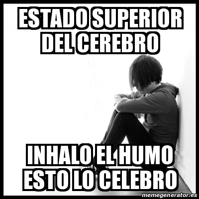 Meme First World Problems - estado superior del cerebro inhalo el humo ...