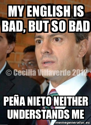Bad English Memes