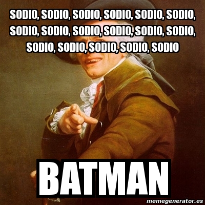 Meme Joseph Ducreux - sodio, SODIO, SODIO, SODIO, SODIO, SODIO, SODIO ...
