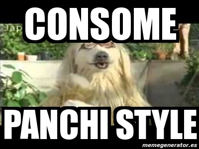 Meme Personalizado - consome panchi style - 2120931