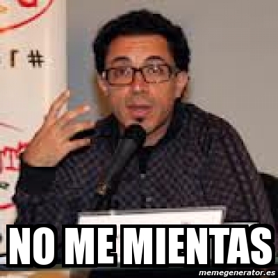 Meme Personalizado - no me mientas - 2121954