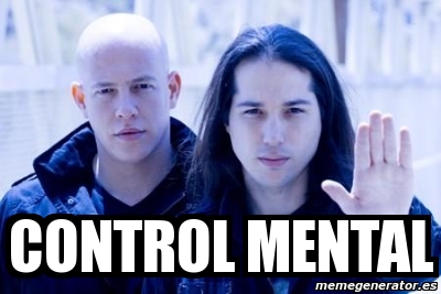 Meme Personalizado - control mental - 2126573