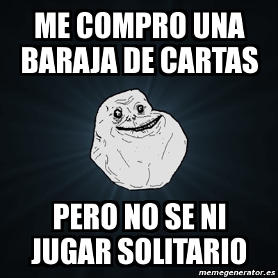 Memes De Solitarios