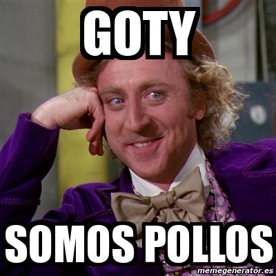 Meme Willy Wonka - goty somos pollos - 2170930