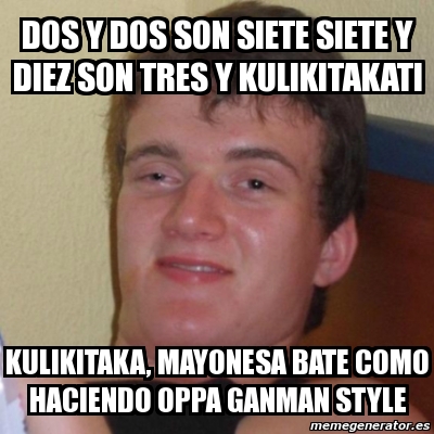 Meme Stoner Stanley - dos y dos son siete siete y diez son tres y ...