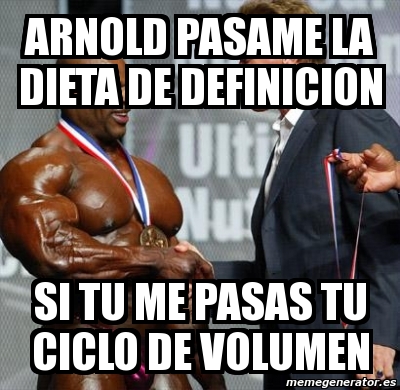 Meme Personalizado - arnold pasame la dieta de definicion si tu me ...