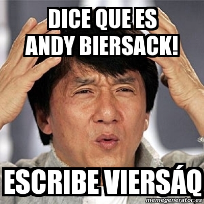 Meme Jackie Chan - Dice que es Andy Biersack! Escribe ViersÃ¡q - 2200975