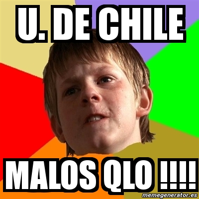 Meme Chico Malo - u. de chile malos qlo !!!! - 2221042