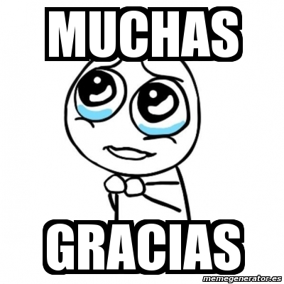 Meme Por favor - muchas gracias - 2241608