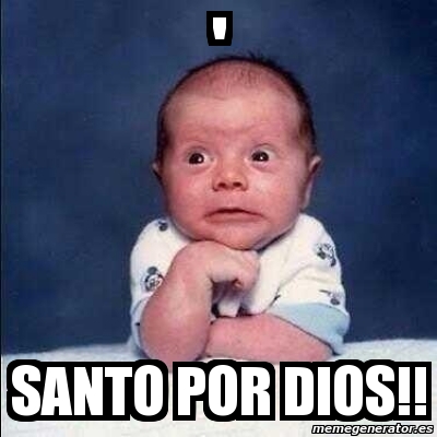 Dios Santo Memes