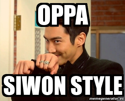 Meme Personalizado - oPPa SIWON STYLE - 2274742