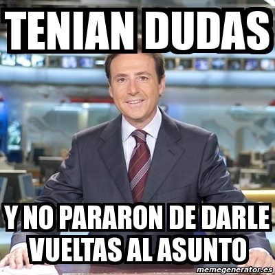 Meme Matias Prats - tenian dudas y no pararon de darle vueltas al ...