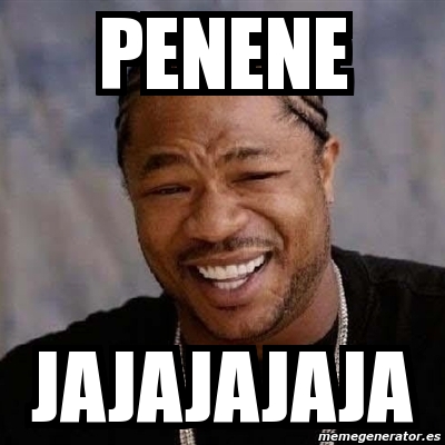 Meme Yo Dawg - penene jajajajaja - 2310654