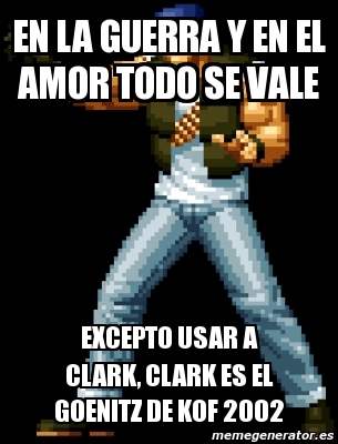 Meme Personalizado - en la guerra y en el amor todo se vale excepto ...