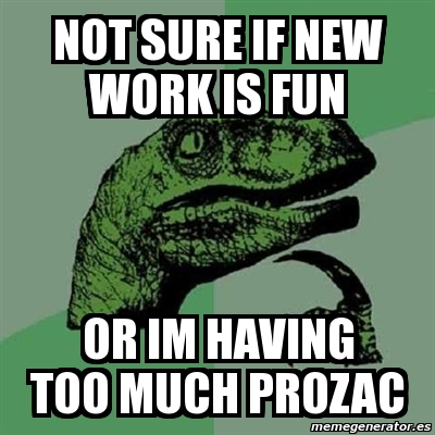 Meme Filosoraptor - not sure if new work is fun or im having too much ...