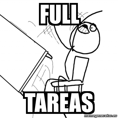 Meme Desk Flip Rage Guy - full tareas - 2044668