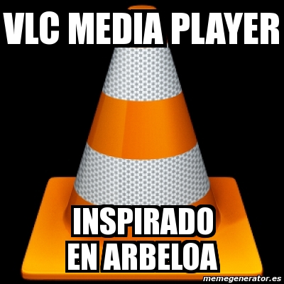 Meme Personalizado - VLC MEDIA PLAYER INSPIRADO EN ARBELOA - 2471308