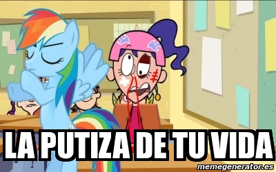 Meme Personalizado - la putiza de tu vida - 2494727