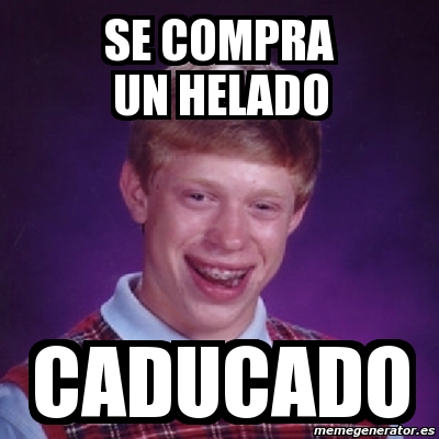 Meme Bad Luck Brian - Se compra un helado caducado - 2053125